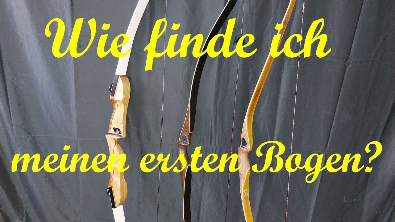 Wie finde ich meinen ersten Bogen - YouTube