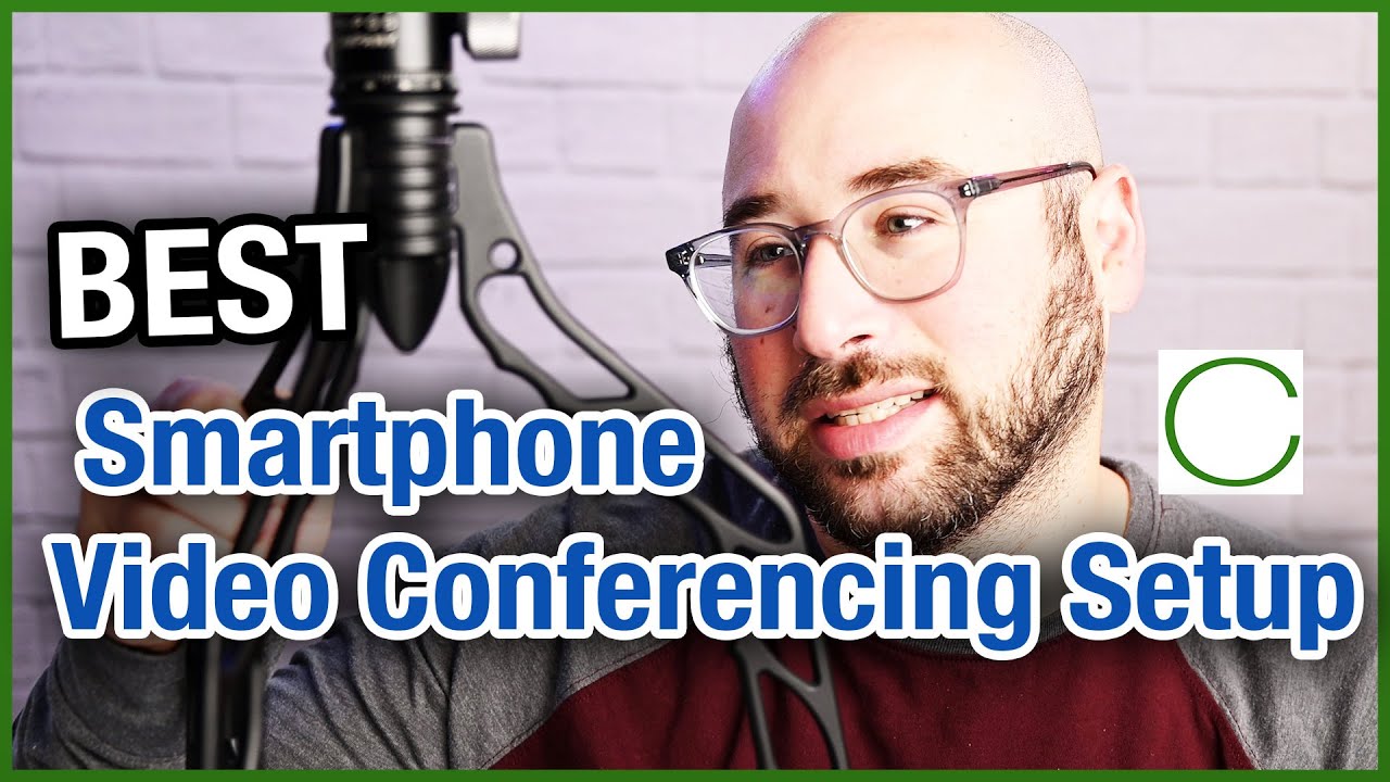 The Best Smartphone Video Conferencing Setup - YouTube