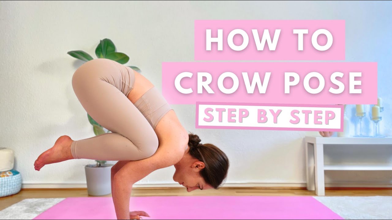 Mastering Crow Pose | Step by Step Guide - YouTube