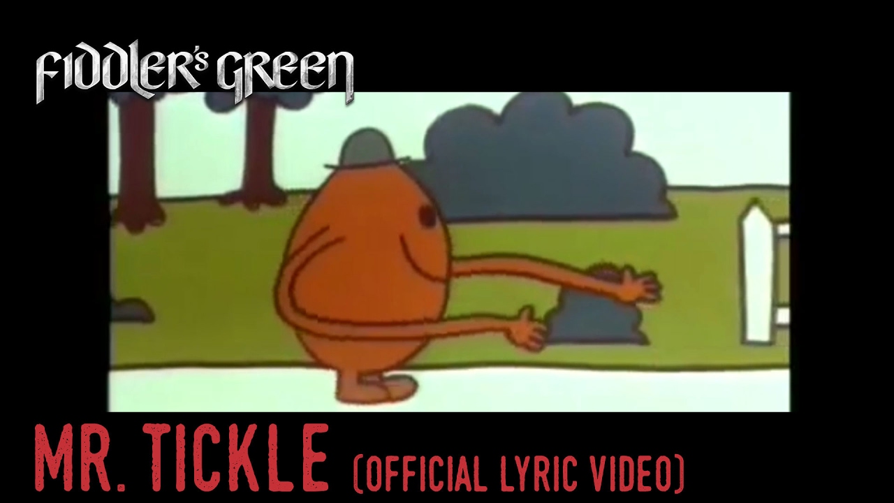 FIDDLER'S GREEN - MR. TICKLE (Official Lyric Video) - YouTube Music