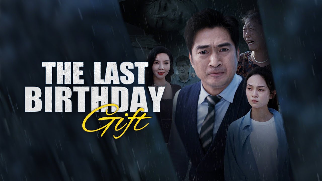 The Last Birthday Gift Full Movie | DramaBox - YouTube