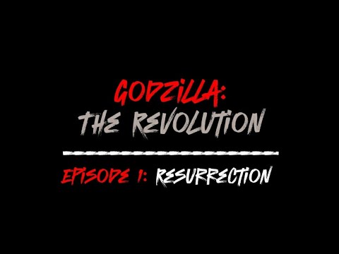 Godzilla: The Revolution - Episode 1: Resurrection - YouTube