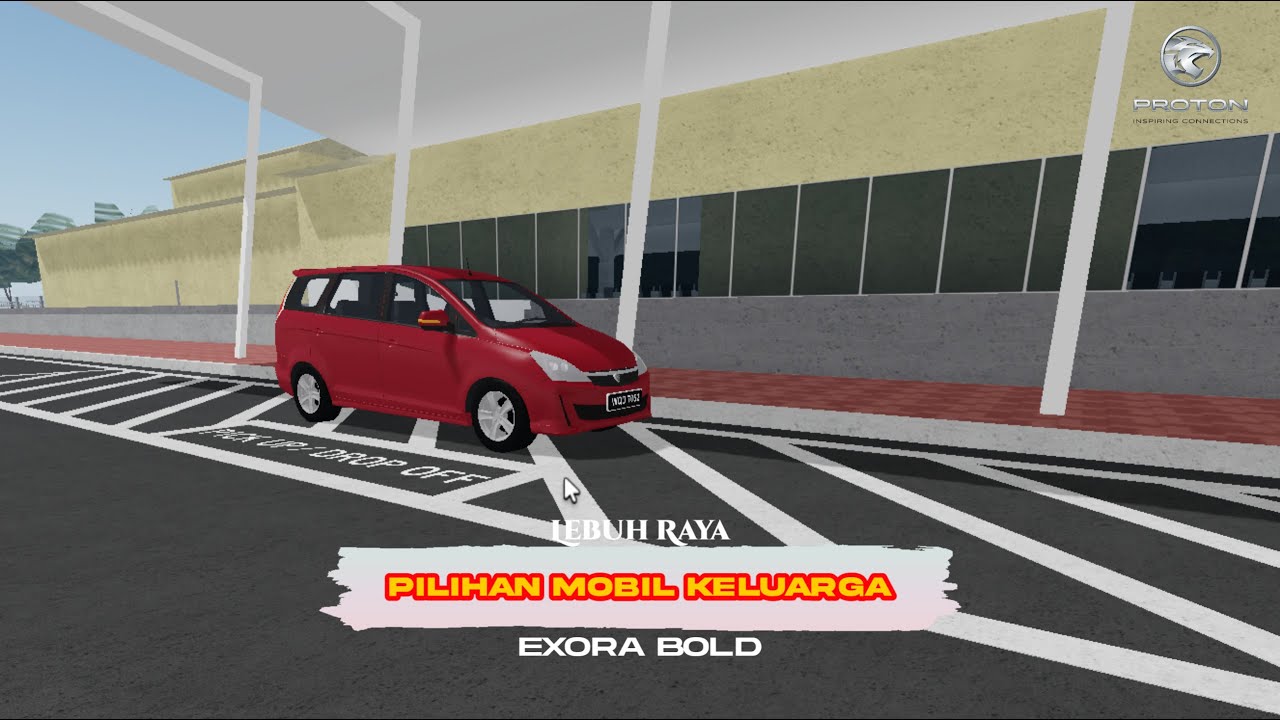 THE MOST CHOICE FAMILY! Proton Exora Bold LEBUHRAYA - ROBLOX [Official ...