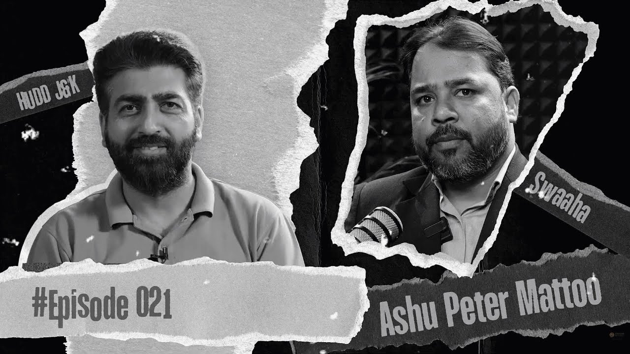Swachh Podcast Episode 21 | Guest: Ashu Peter Mattoo , President, All J ...