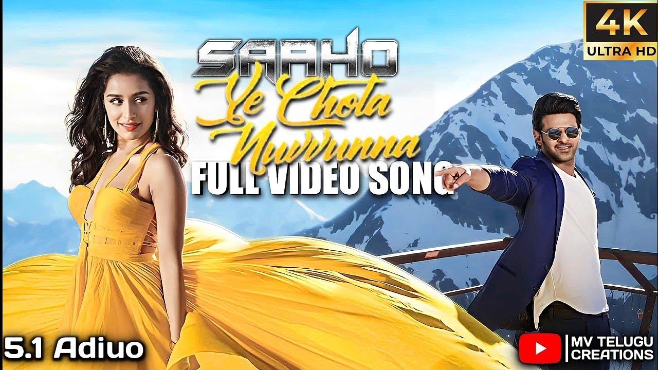 Ye Chota Nuvvunna Full 4K Video Song | Saaho Movie Prabhas, Shraddha K - YouTube
