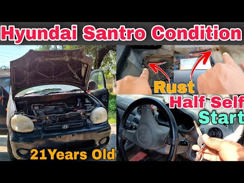 Hyundai Santro Zip Drive😍Condition After 21Years🔥Body Rusting But ...