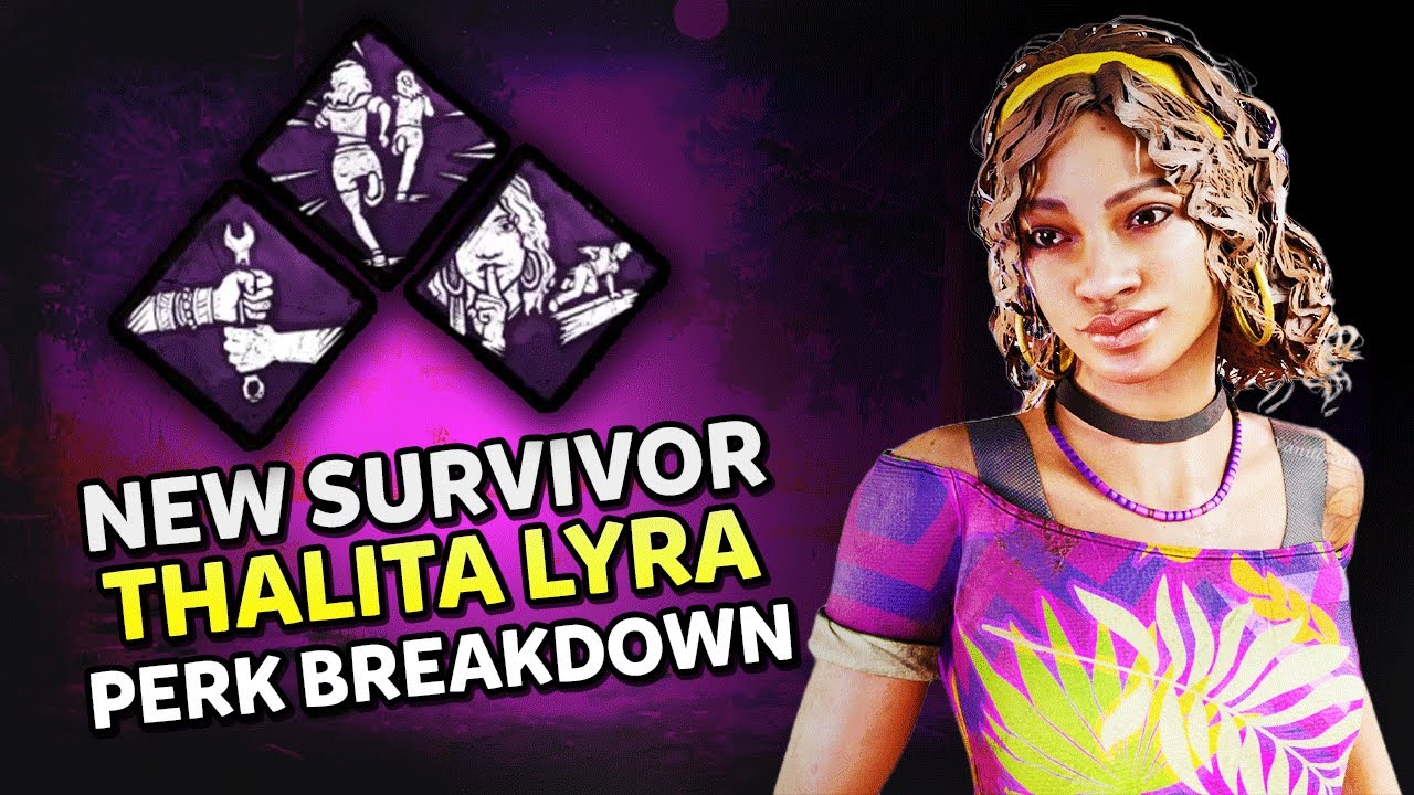 *NEW SURVIVOR* THALITA LYRA! (PERK BREAKDOWNS AND MORE!) | Dead By ...