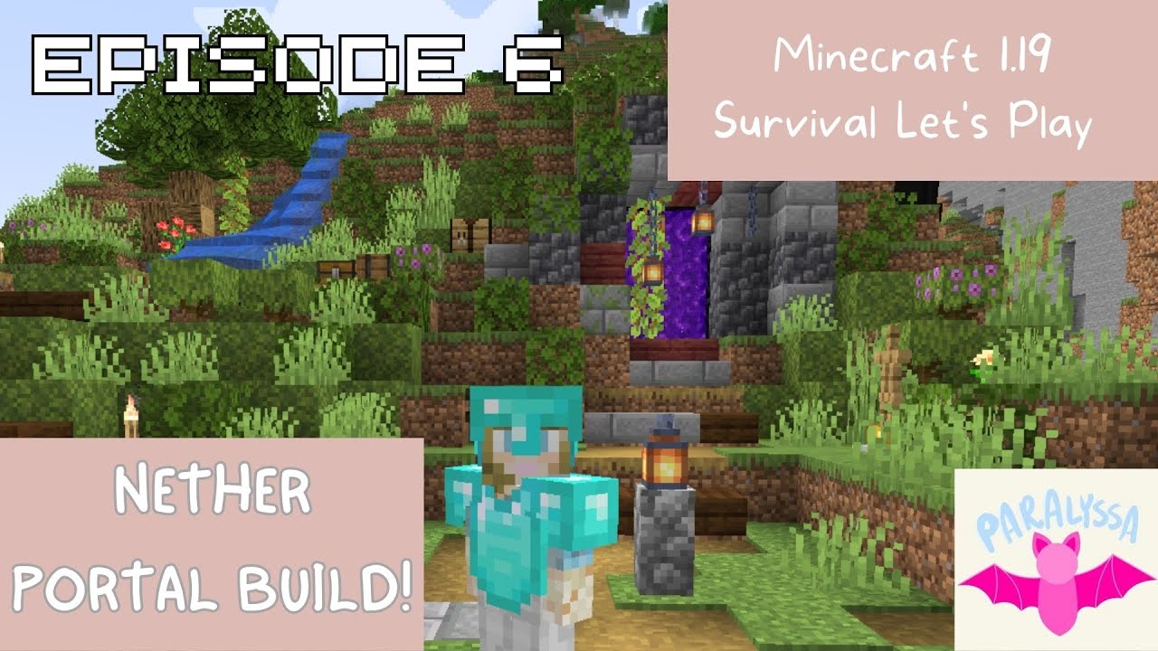 Nether Portal Build and New Enchantments: Minecraft 1.19 Survival Let's ...