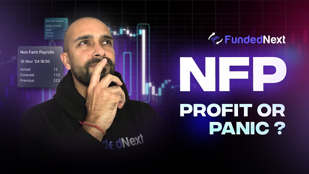 Things You Should Know Before Trading On NFP | FundedNext Explains ...