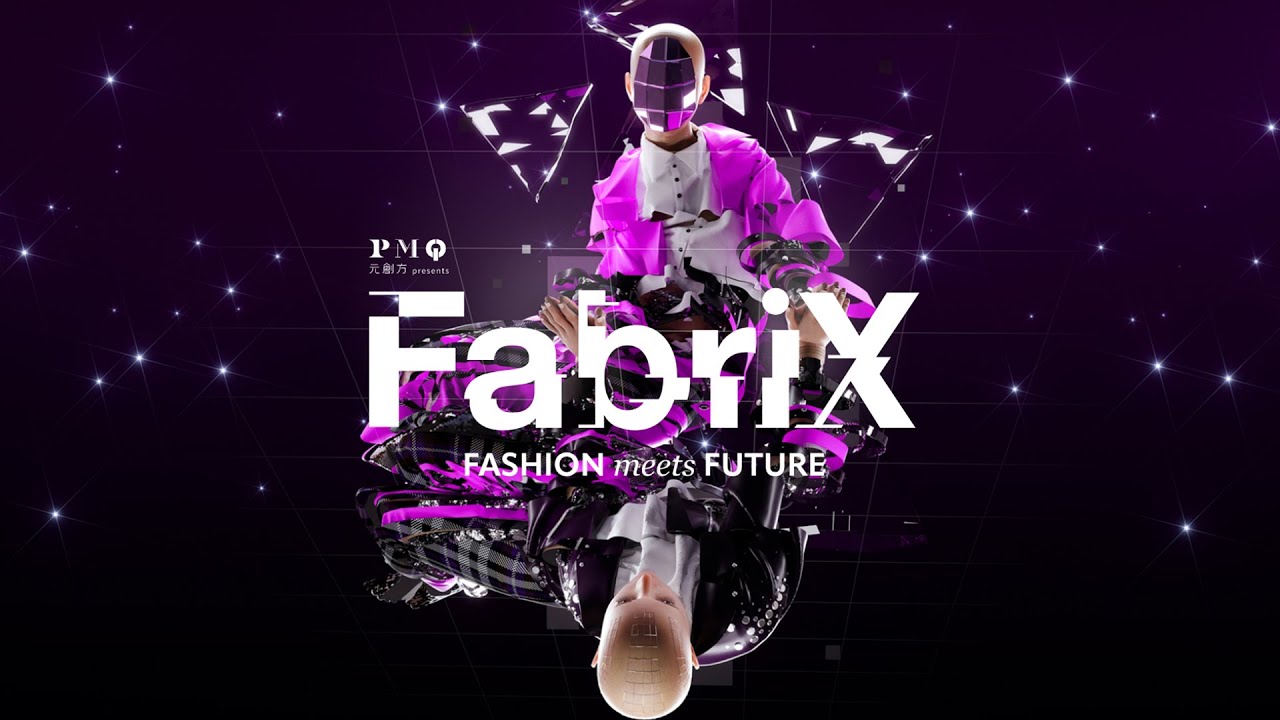 PMQ Presents Fabrix 2022, The First Digital Fashion Initiative of Hong ...