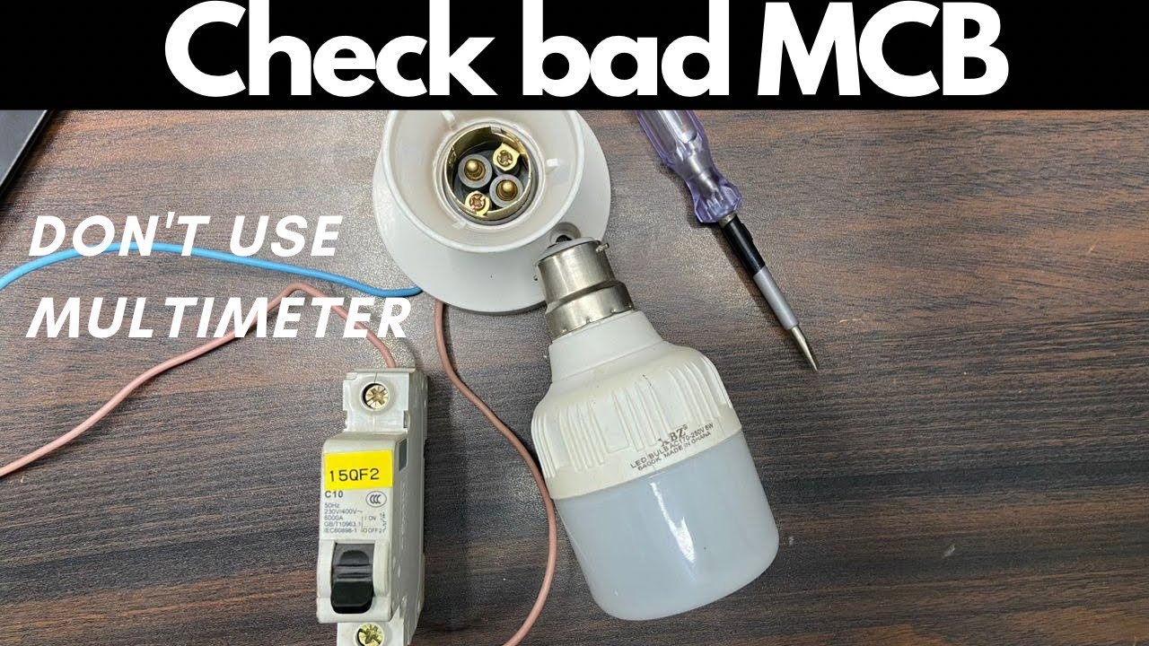 How To Check MCB Working or Not working with LED bulb || MCB ...