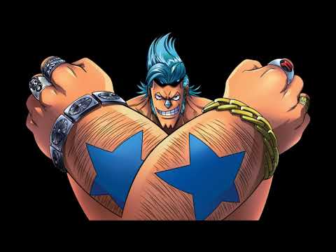 Franky Theme - One Piece (HD)