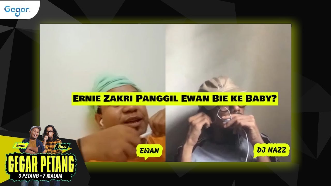 DJ Nazz Tak Percaya Ernie Zakri Panggil Ewan "B" - YouTube
