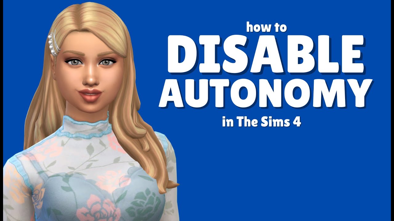 How to Disable Autonomy in the Sims 4 #thesims4 - YouTube