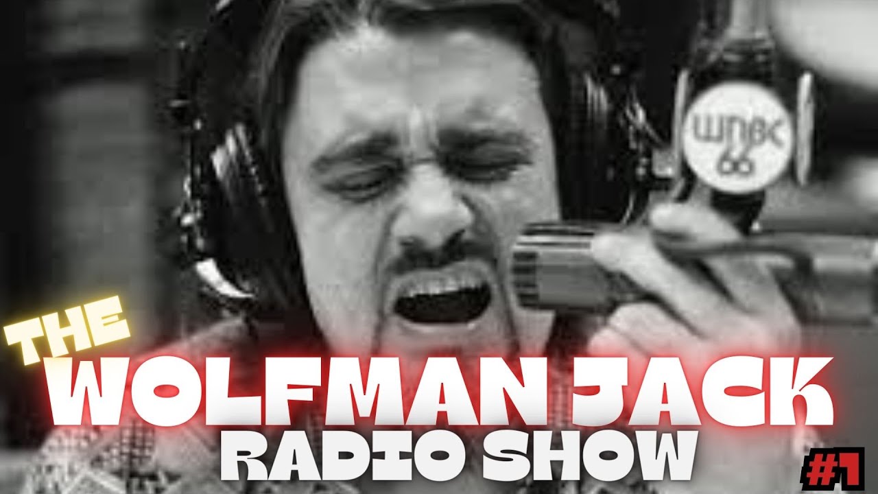 The Wolfman Jack Radio Show #1 (more to come) #walkingdownmemorylane - YouTube