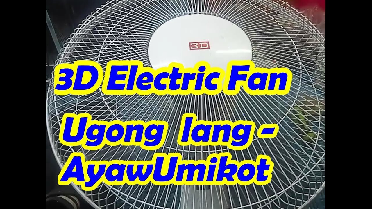 3D Electric fan Ugong Lang Ayaw Umikot Madali lang irepair - YouTube