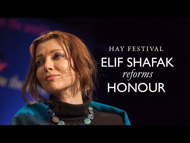 Honra De Elif Shafak Elif Shafak On Women Writers And Boundaries