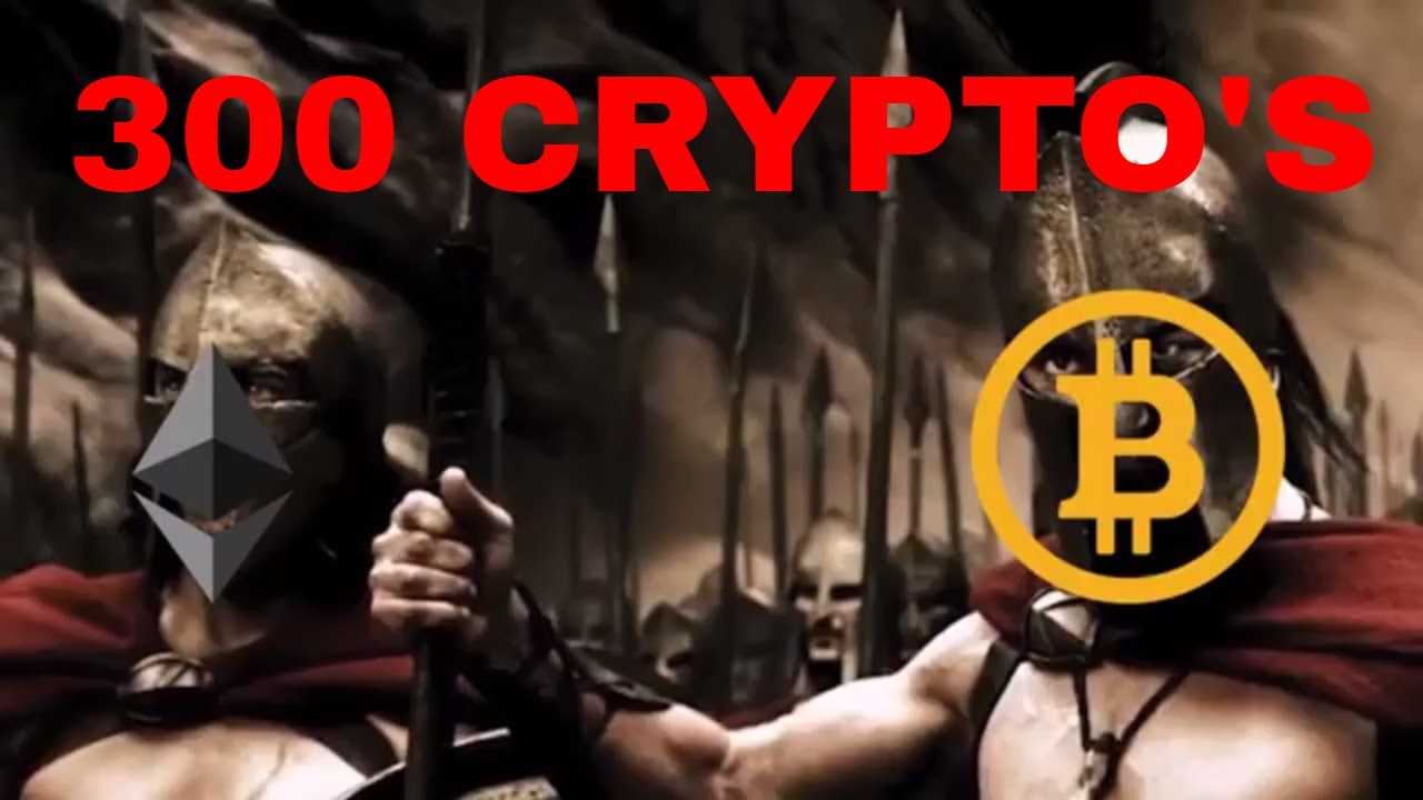 300 / 300 Crypto's / Bitcoin Leads Charge vs the Super Rich Bankers ...