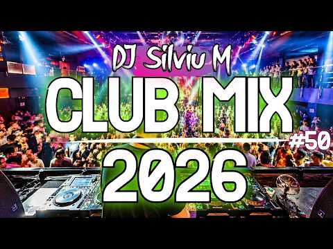 Music Mix 2026 #50 Party Club Dance 2026 | Best Remixes Of Popular Songs 2025 MEGAMIX (DJ Silviu M)