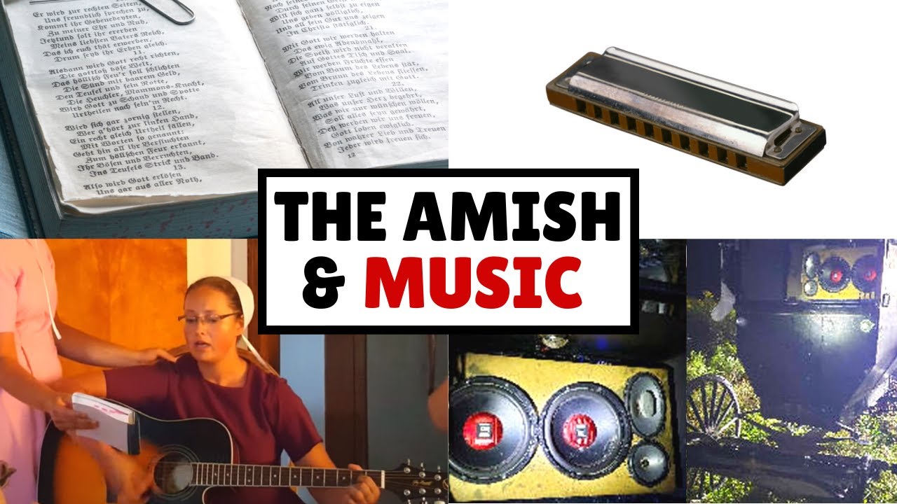 Amish & Music: Instruments, Singing, Popular Music? - YouTube