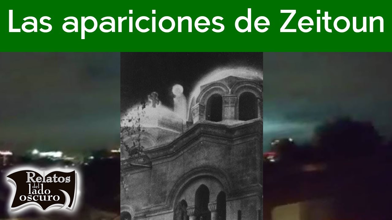 El misterio de las apariciones de Zeitoun, El Cairo 1968 | Relatos del ...