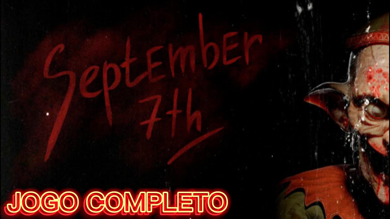September 7th (JOGO DE HORROR PSICOLOGICO) - YouTube