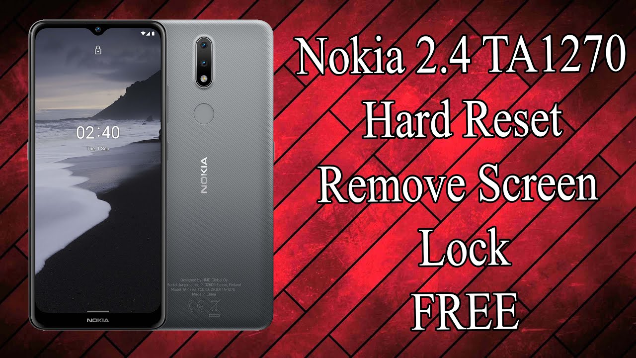 Nokia 2.4 (TA-1270) Hard Reset Remove Pin,Pattern,PassWord Free - YouTube