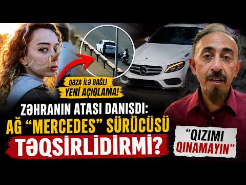 “Sürücünün dayanması ilə qəzanın arasında...” - Fərhad Mehdiyev qızı barədə danışdı