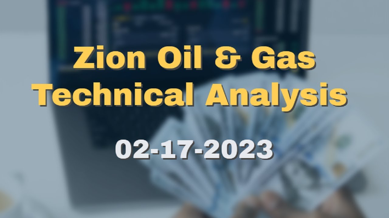 Zion Oil & Gas Technical Analysis 02-17-2023 - ZNOG Stock - YouTube