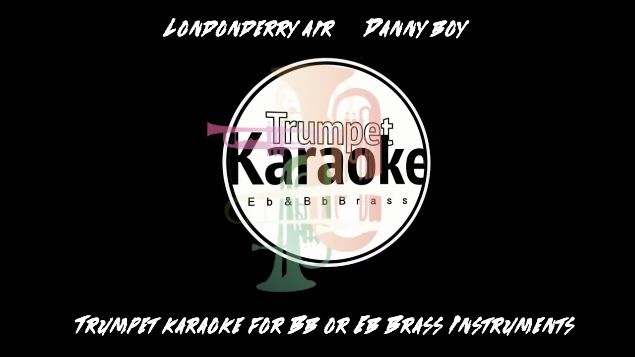 Londonderry Air - Danny Boy Trumpet Karaoke Playalong - YouTube
