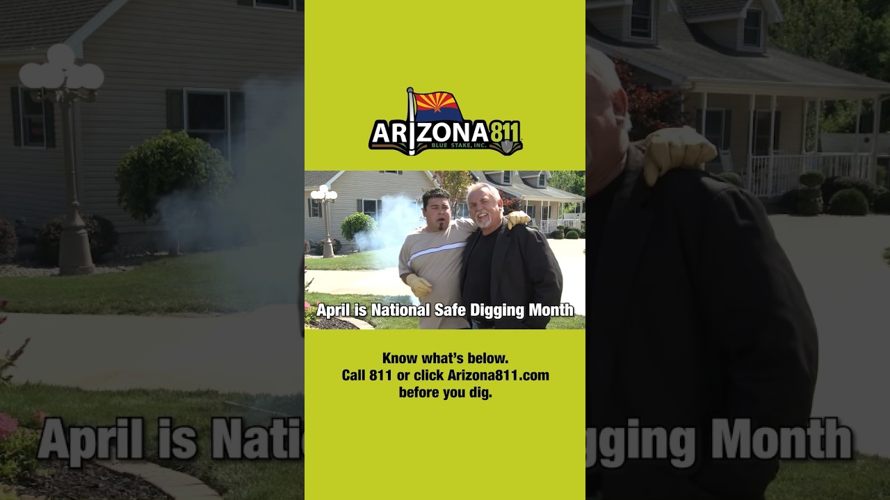 Arizona 811 National Safe Digging Month - YouTube