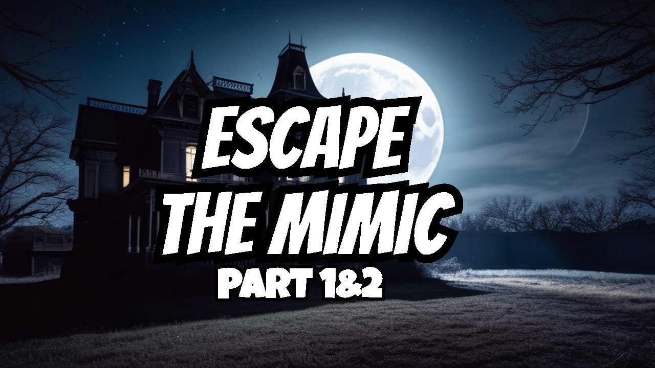 Mimic Chapter 4 Full Game (PART 1&2) - YouTube