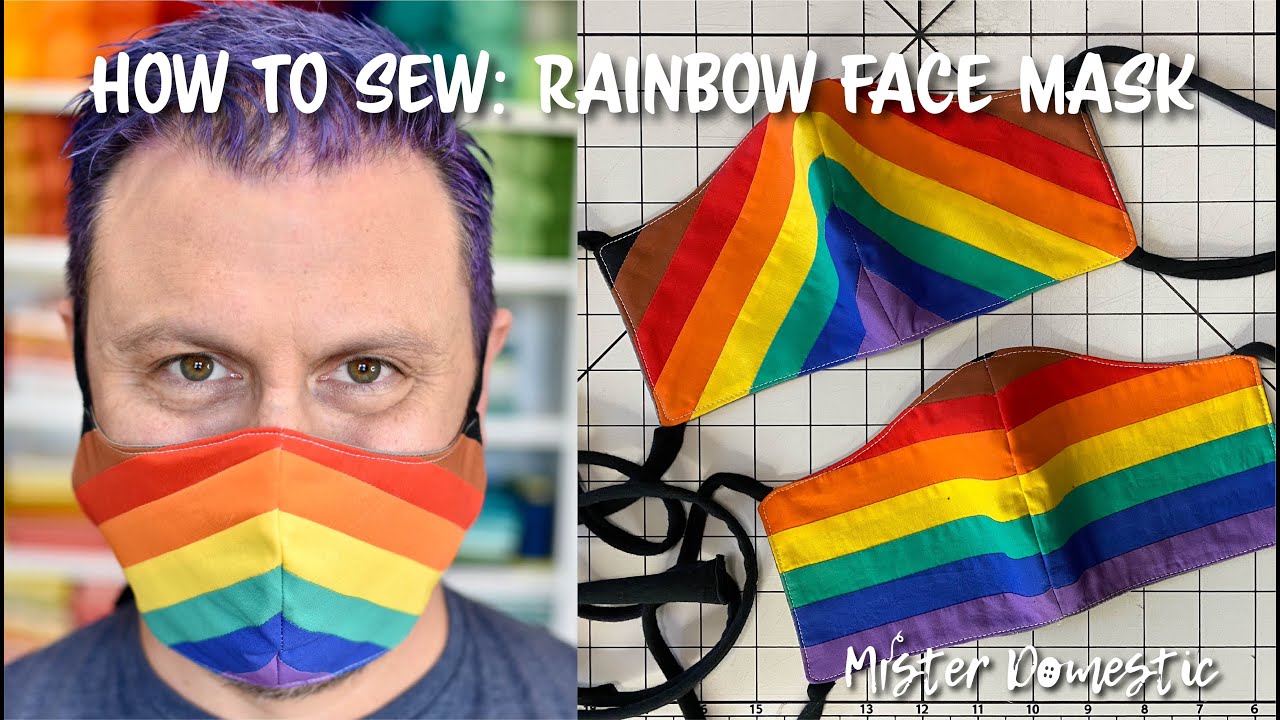 How to Sew a Rainbow Face Mask with Mx Domestic - YouTube