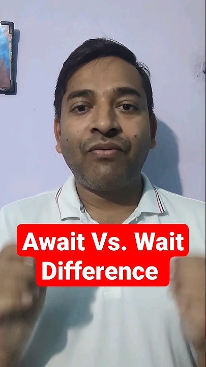 Await Vs. Wait Difference #shorts #shortsviral #shortsfeed #shortsvideo ...