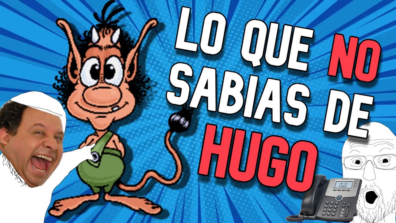 ¿Se acuerdan de Hugo? - YouTube
