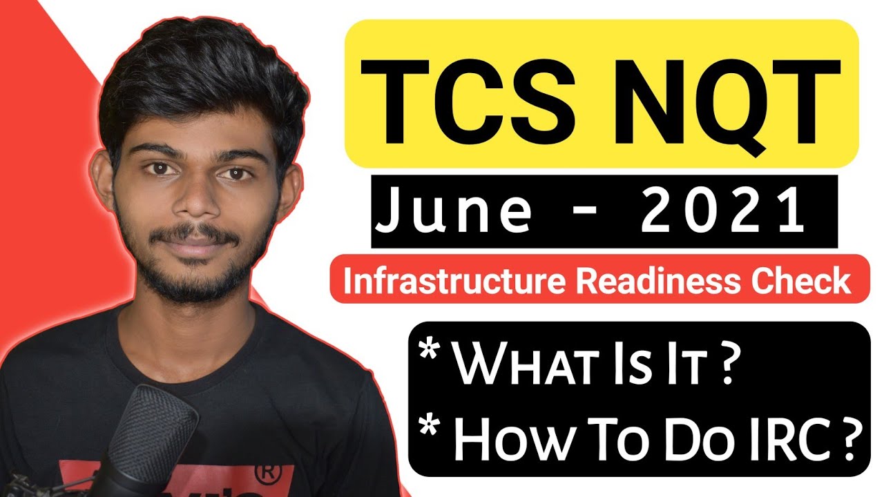 TCS NQT June 2021 - Infrastructure Readiness Check | How To Do IRC | Everything Explained - YouTube