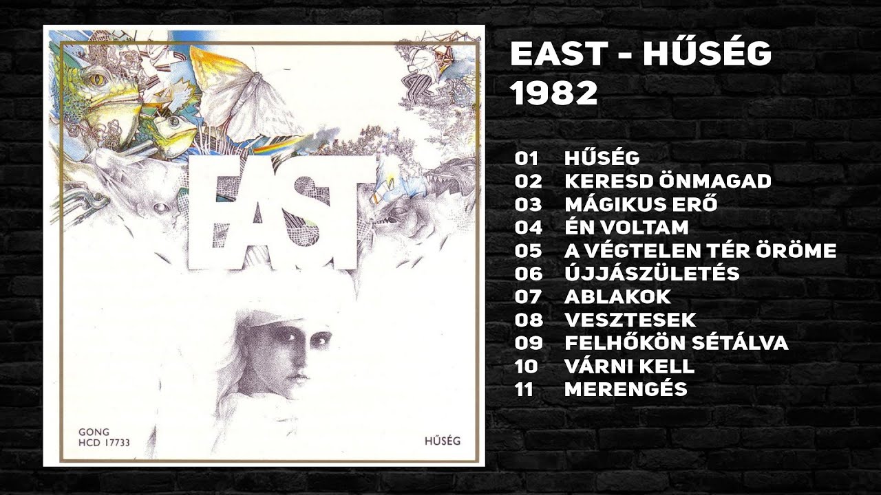 EAST - HŰSÉG (1982) full album - YouTube