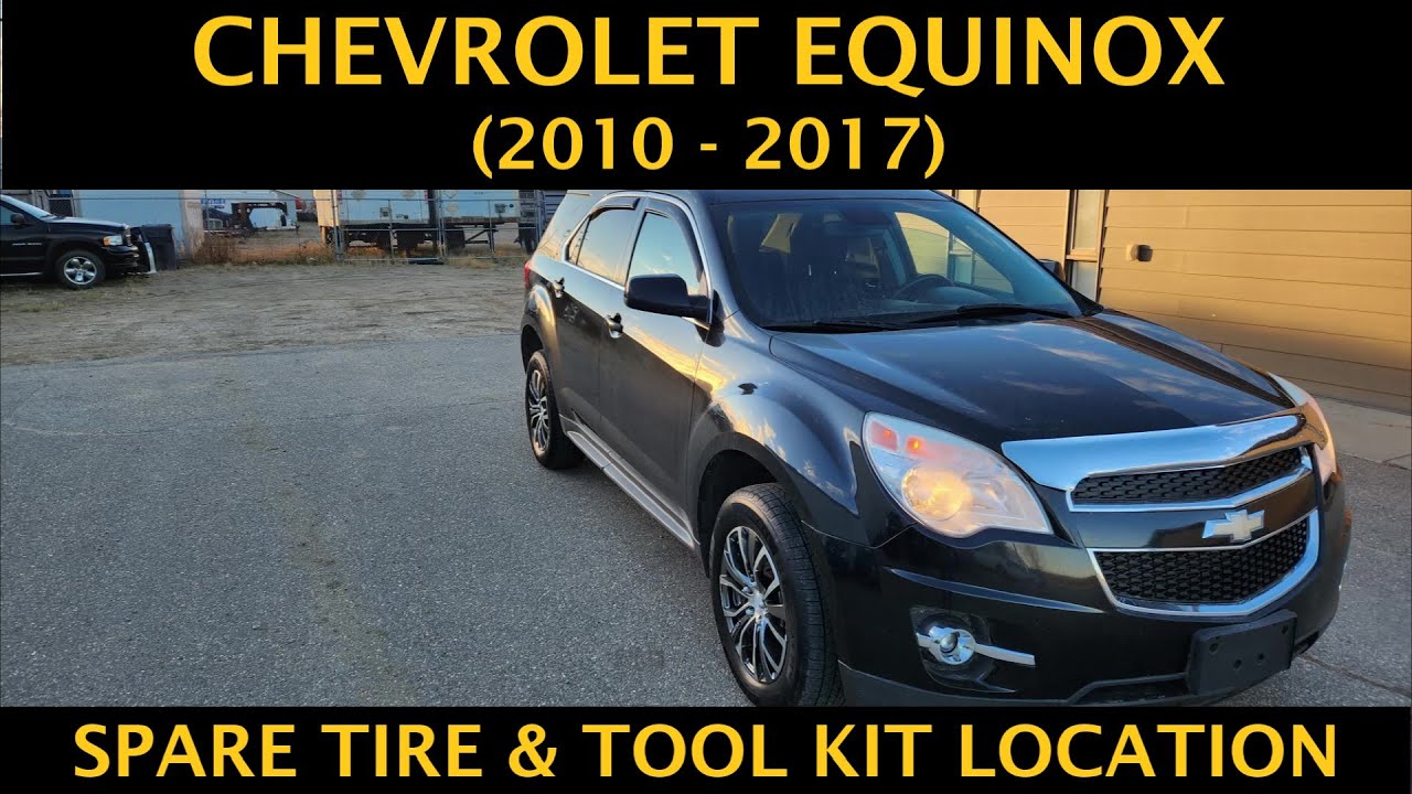 Chevrolet Equinox - SPARE TIRE & TOOL KIT LOCATION (2010 - 2017) - YouTube