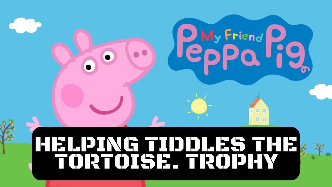 My Friend Peppa Pig Helping Tiddles the Tortoise. Trophy - YouTube