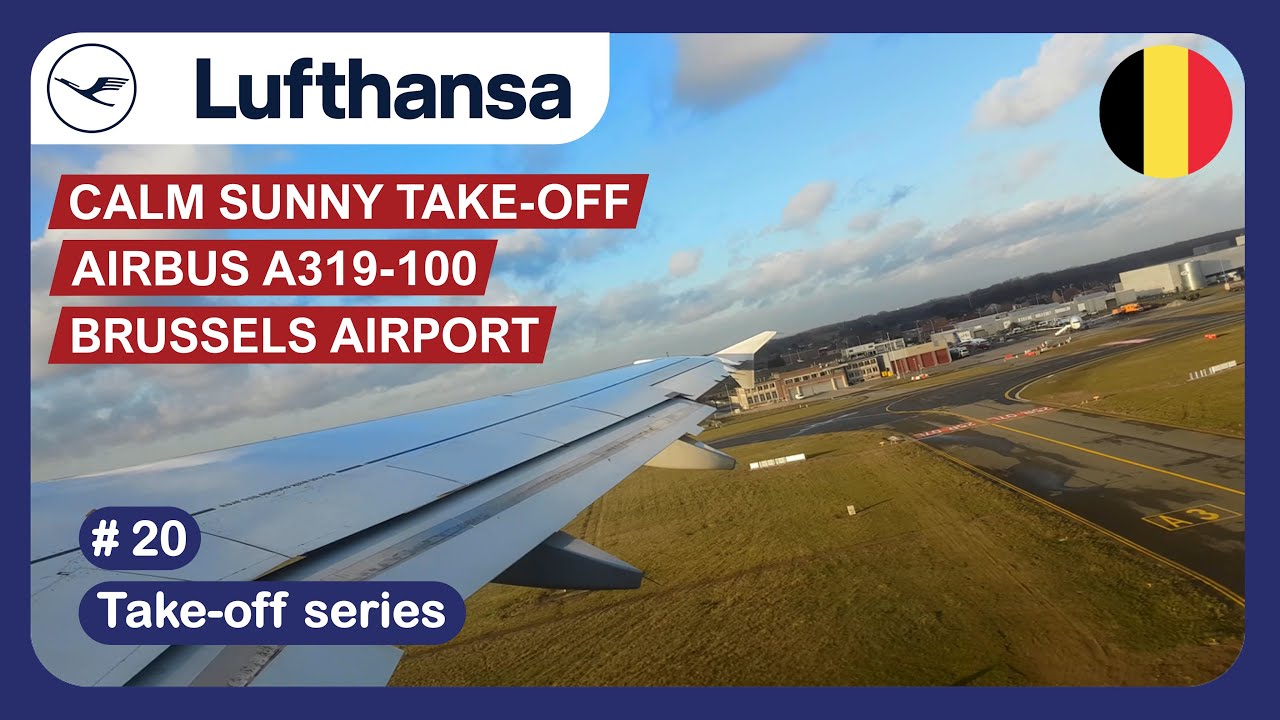 Calm sunny takeoff Lufthansa Airbus A319 from Brussels Airport - YouTube