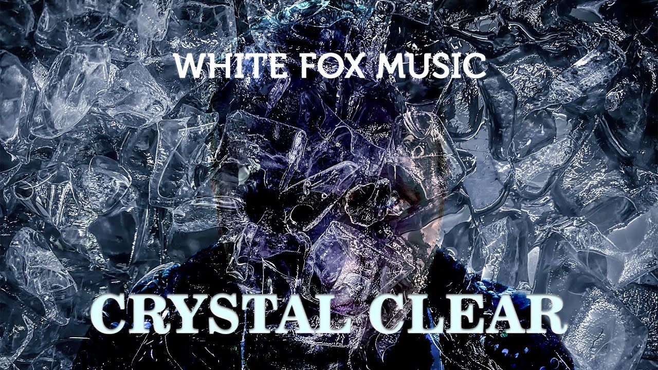 White Fox Music - Crystal Clear - YouTube