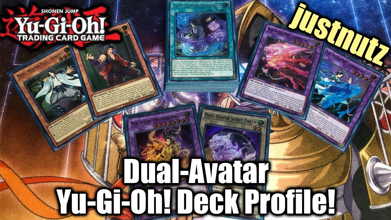 DUAL AVATAR Yu-Gi-Oh! DECK PROFILE! [justnutz] - YouTube