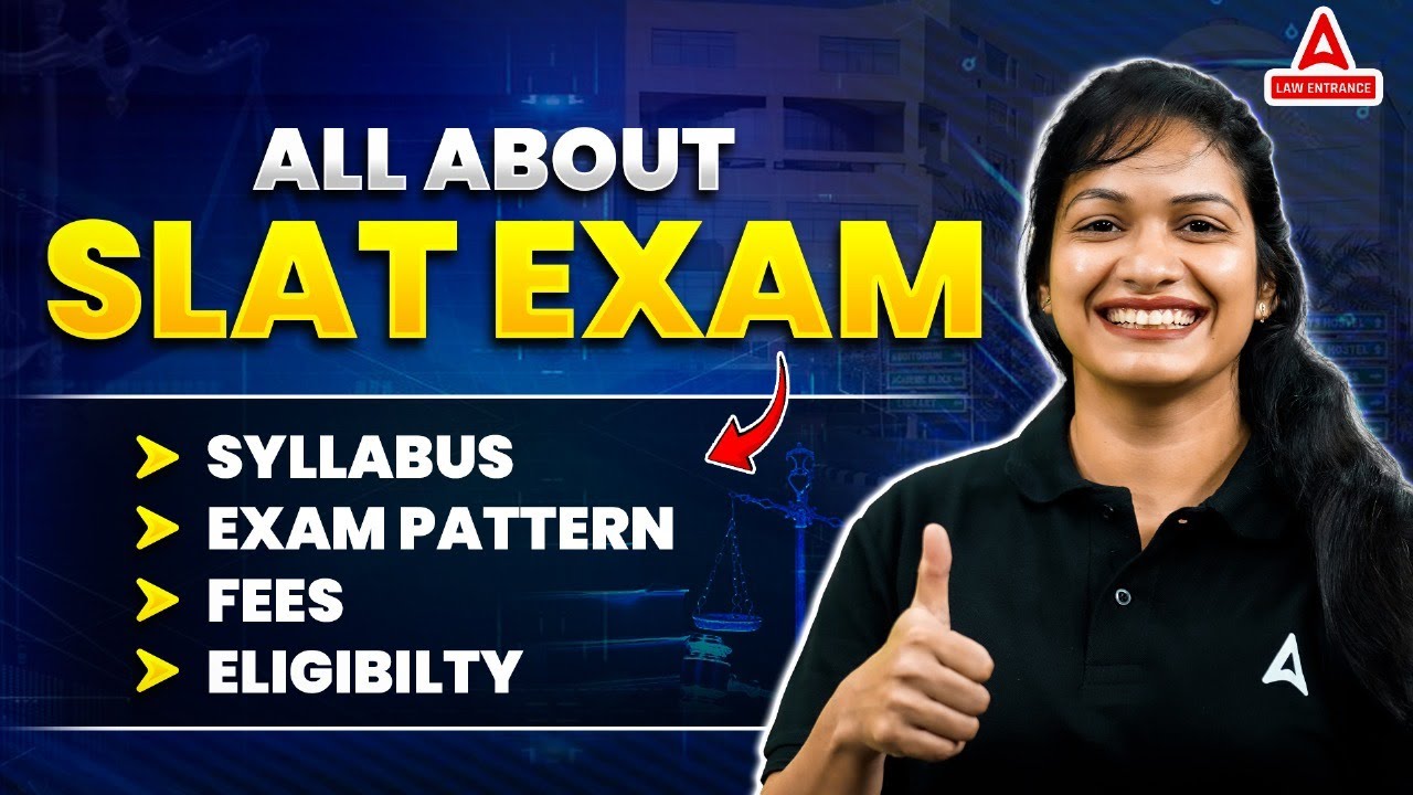 All about SLAT Exam | Syllabus, Exam Pattern, Fees, Eligibility | SLAT ...