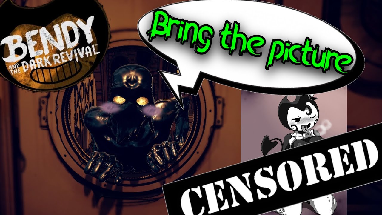 I think I bring him the wrong pic-Bendy and the dark revival(bi#ch ...
