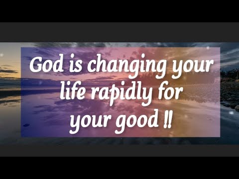 🎉 💥God is changing your life rapidly for your good 😍 God's message for ...
