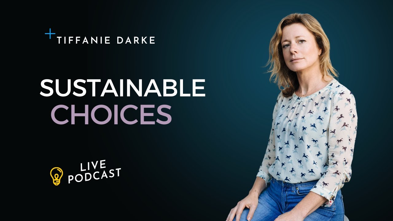 Sustainable Choices with Tiffanie Darke - YouTube