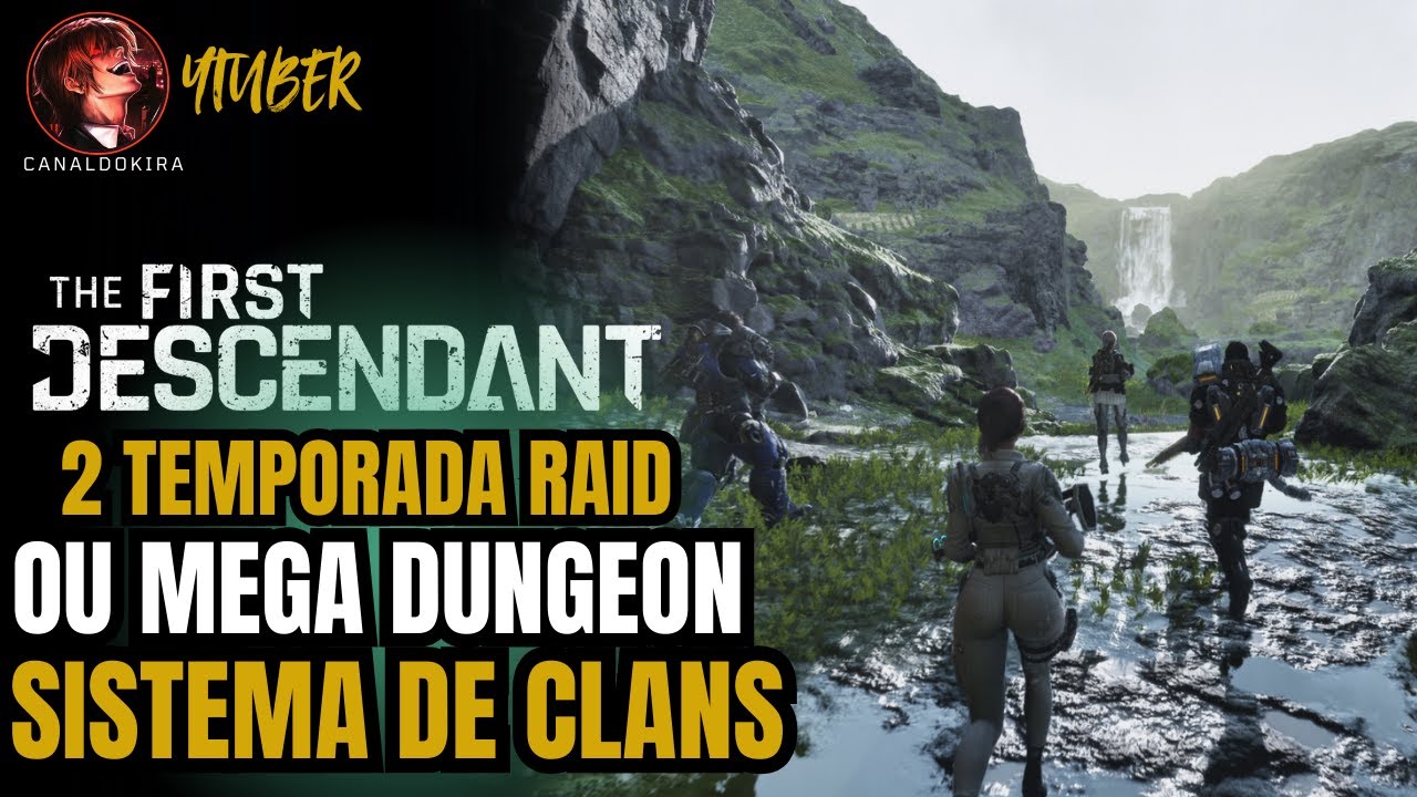 THE FIRST DESCENDANT 2 TEMPORADA MEGA DUNGEON RAID SISTEMA DE CLANS ...