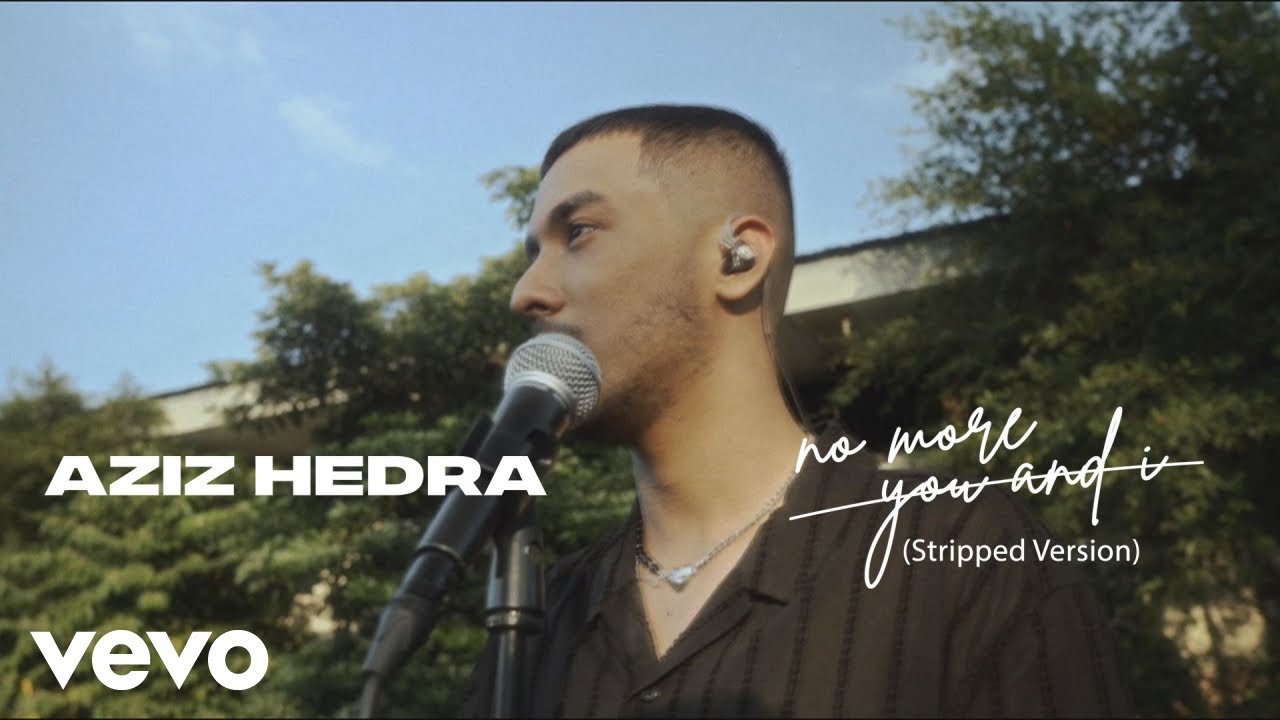 Aziz Hedra - no more you and i (Stripped Version) - YouTube
