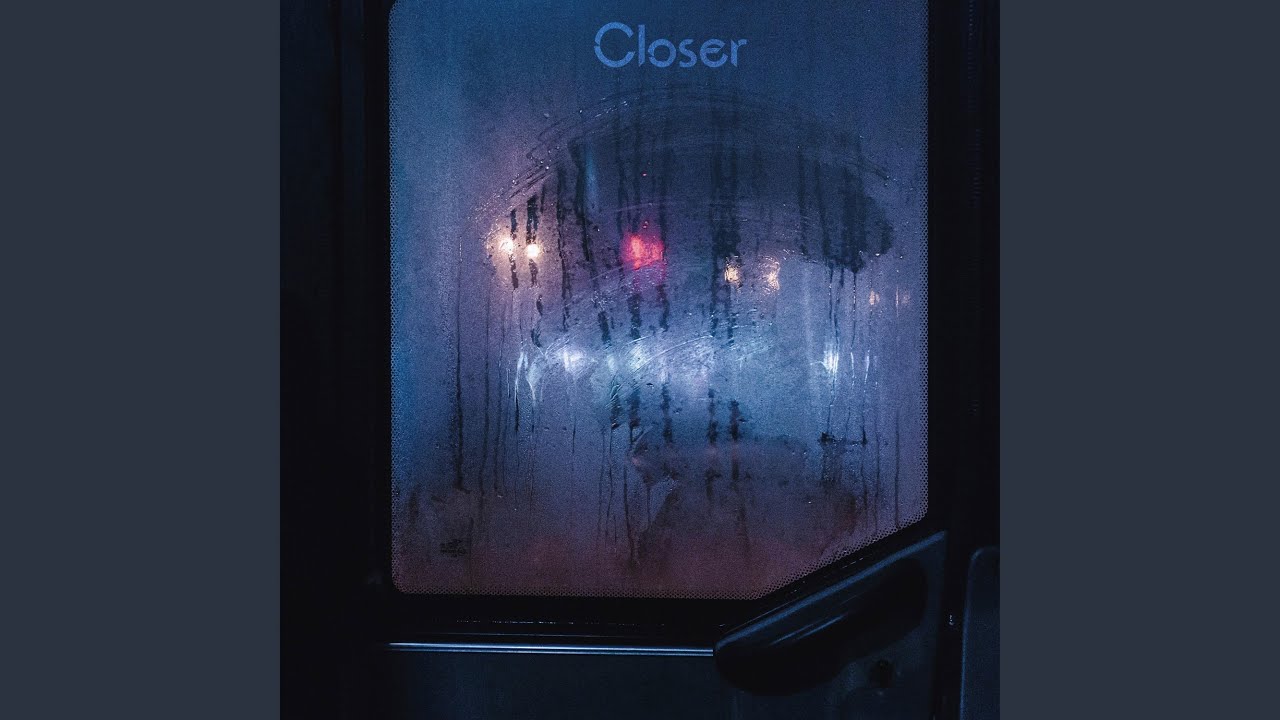 Closer - YouTube Music