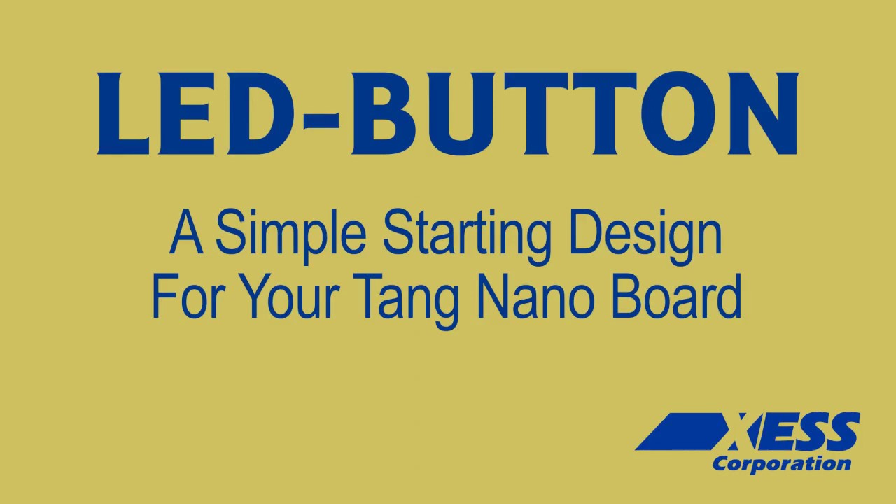 LED-BUTTON: A Simple Starting Design For Your Tang Nano Board - YouTube